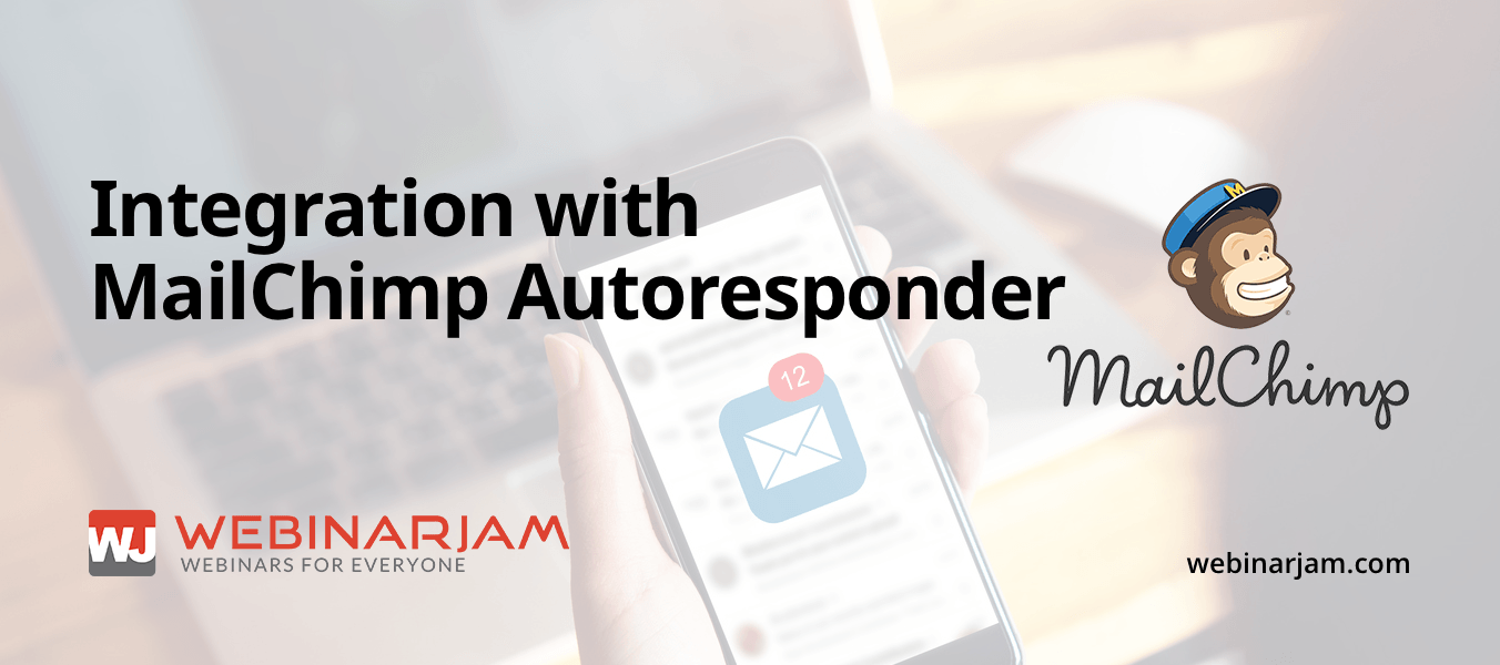 Integration with MailChimp Autoresponder – WebinarJam